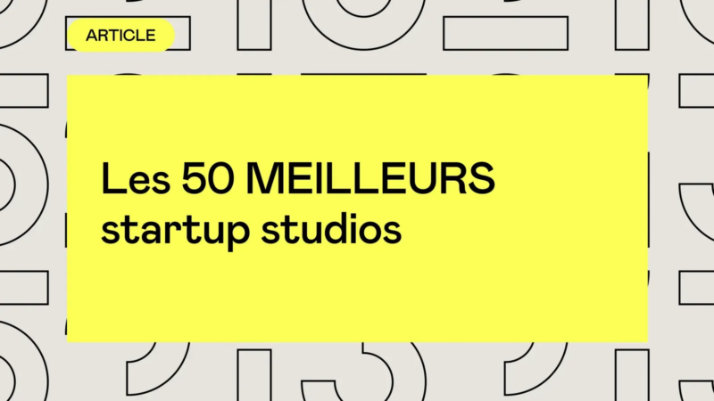 Les 50 meilleurs startup studios by 321 founded – Factory 319 – Startup ...